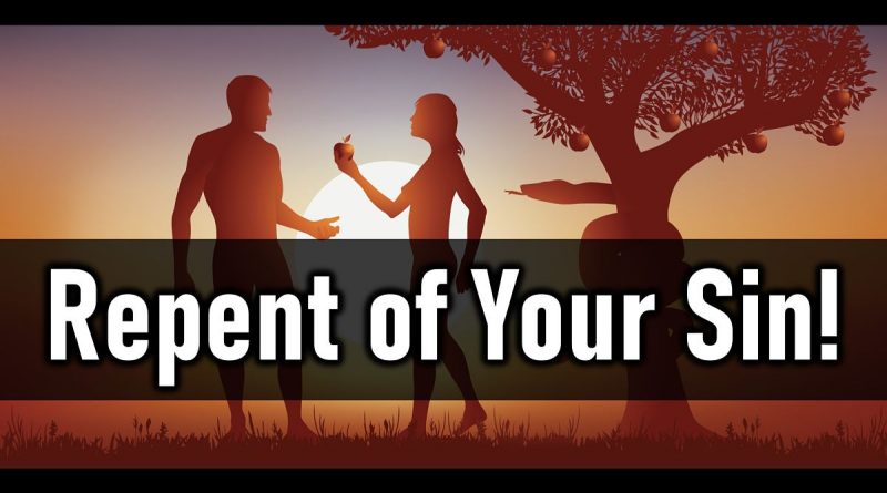 Repent Of Your Sin - EAR Gospel Outreach